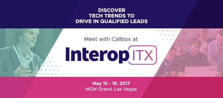 Meet and Connect With Callbox Team at Interop ITX 2017