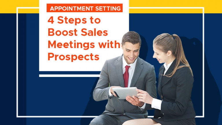 4 Steps to Boost Sales with Prospects - Appointment Setting