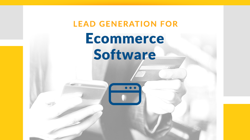 Lead Generation for Ecommerce Software Companies
