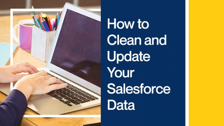 How to Clean and Update Your Salesforce Data - Callbox