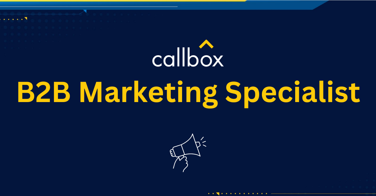 B2B Marketing Specialist and Callbox: A Rare and Stellar Collaboration ...