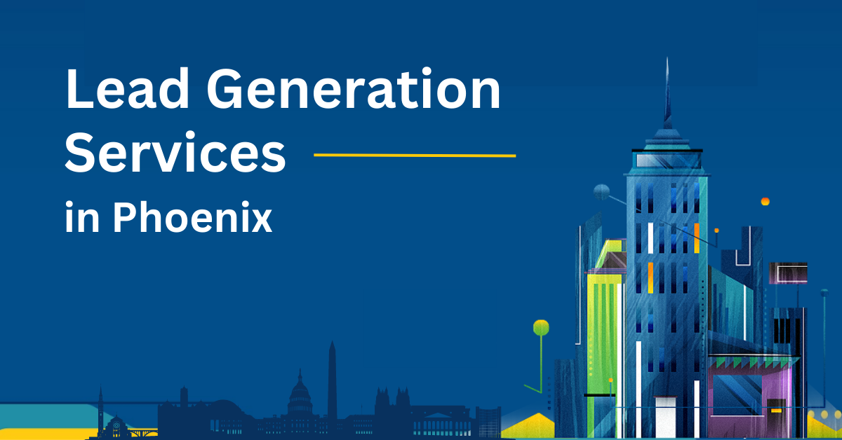 Lead Generation Services in Phoenix, AZ - Callbox