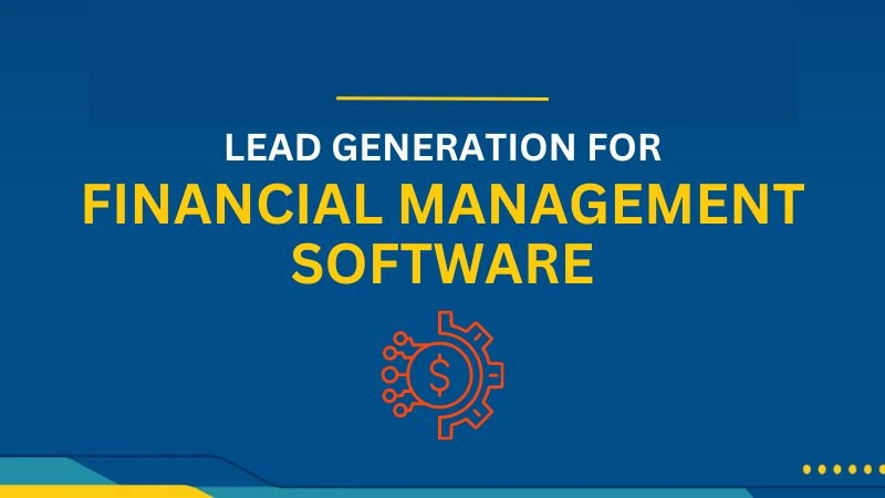 Financial Management Software Lead Generation - Callbox