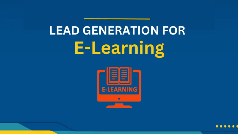Lead Generation for E-Learning Company | eLearning Leads