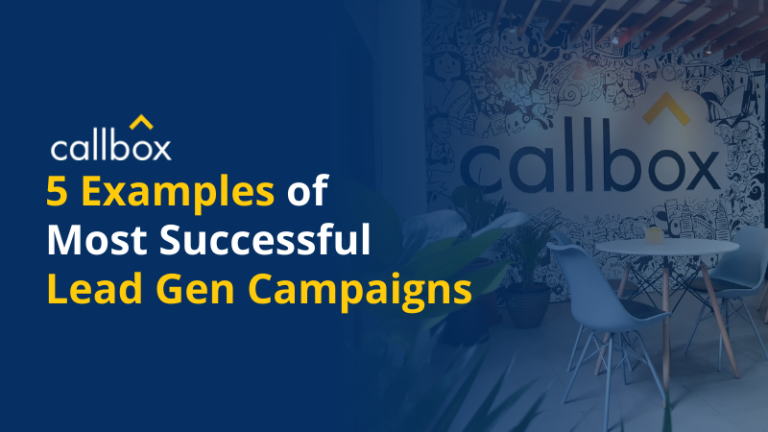 Top 5 Best B2B Lead Generation Campaigns by Callbox